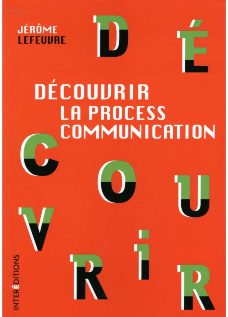 Découvrir la Process Communication - Jérôme Lefeuvre